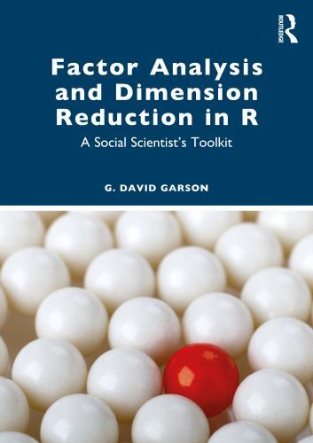 Factor Analysis and Dimension Reduction in R : A Social Scientist's ...
