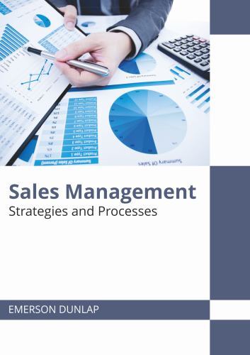 Sales Management: Strategies and Processes by Emerson Dunlap (2022 ...