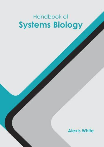 Handbook of Systems Biology by Alexis White (2019, Hardcover) for sale ...