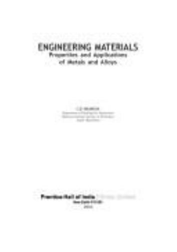 Engineering Materials : Properties and Applications of Metals and ...