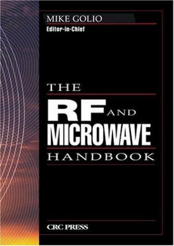 Electrical Engineering Handbook Ser.: RF and Microwave Handbook by J. Michael Golio (2000 ...