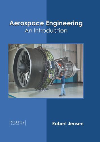Aerospace Engineering: an Introduction by Robert Jensen (2022 ...