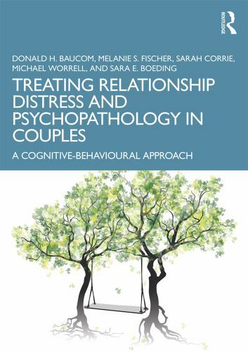 Treating Relationship Distress and Psychopathology in Couples : A ...