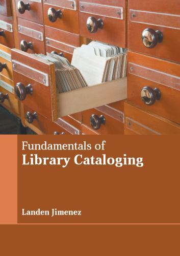 Fundamentals of Library Cataloging by Landen jimenez (2022, Hardcover ...