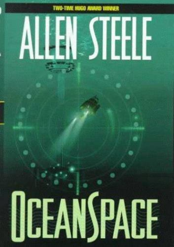 Oceanspace by Allen M. Steele (2000, Hardcover) for sale online | eBay
