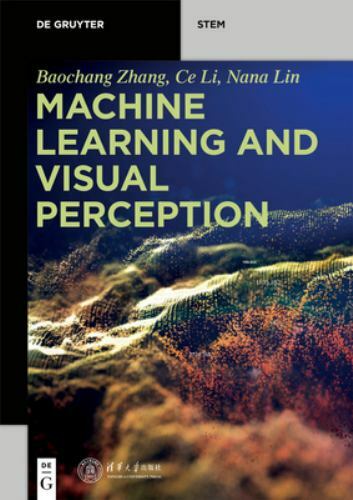 De Gruyter Stem Ser.: Machine Learning and Visual Perception by ...