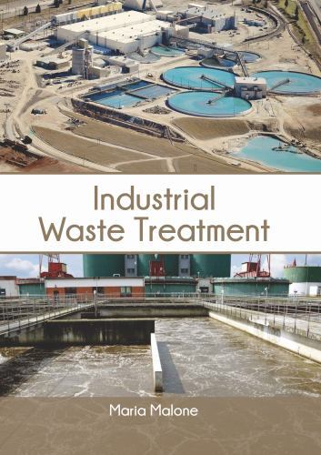 Industrial Waste Treatment by Maria Malone (2022, Hardcover) for sale ...