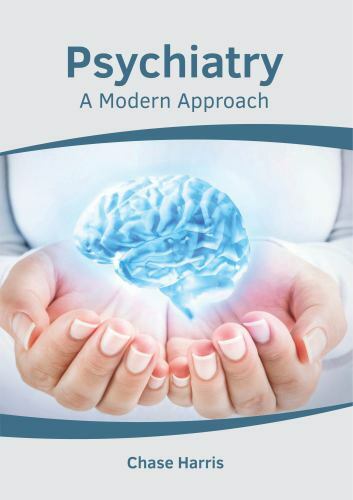 Psychiatry: a Modern Approach by Chase Harris (2019, Hardcover) for ...