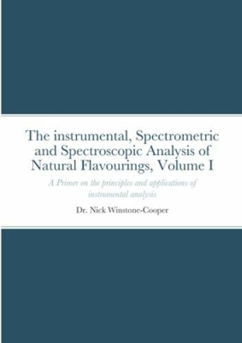 Instrumental Spectrometric and Spectroscopy Analysis of Natural Food ...