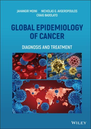 Global Epidemiology of Cancer : Diagnosis and Treatment by Craig ...