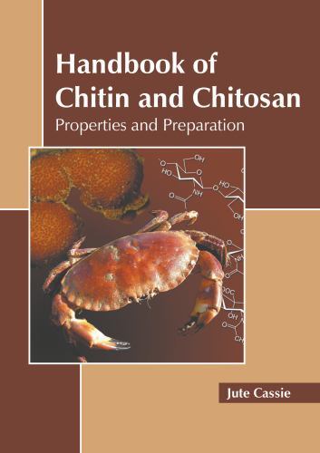Handbook of Chitin and Chitosan: Properties and Preparation by Jute ...