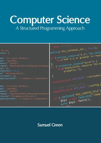 Computer Science: a Structured Programming Approach by Samuel Green ...