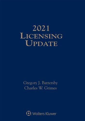 Licensing Update : 2021 Edition by Gregory J. Battersby and Charles W ...