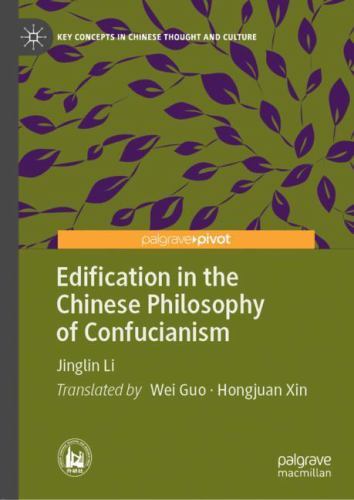 Edification in the Chinese Philosophy of Confucianism by Jinglin Li ...