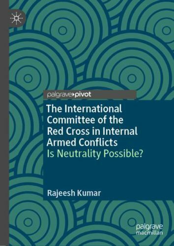 International Committee of the Red Cross in Internal Armed Conflicts ...