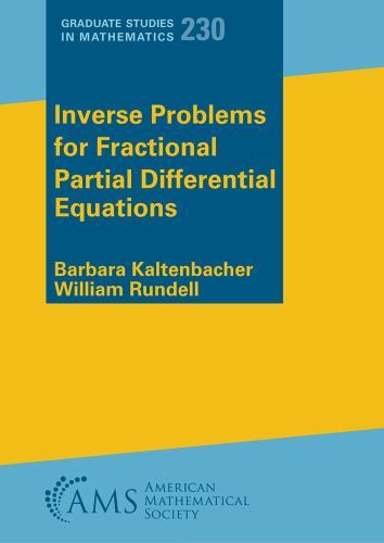 Graduate Studies in Mathematics Ser.: Inverse Problems for Fractional ...