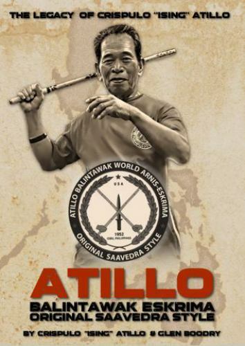 Atillo Balintawak Eskrima : The Original Saavedra Style by Crispulo ...
