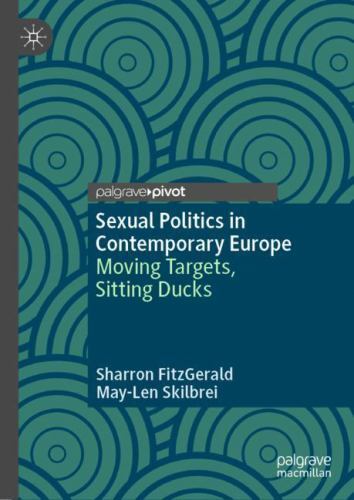Sexual Politics in Contemporary Europe : Moving Targets, Sitting Ducks ...