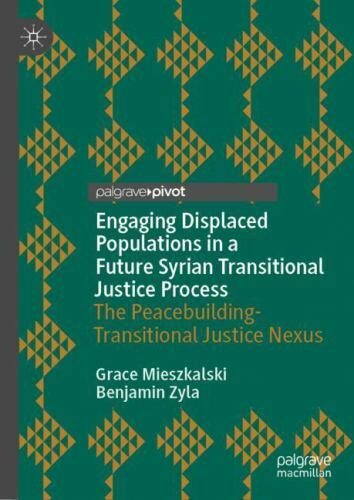 Engaging Displaced Populations in a Future Syrian Transitional Justice ...