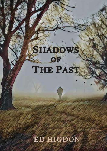 Shadows of the Past by Ed Higdon (2020, Trade Paperback) for sale ...