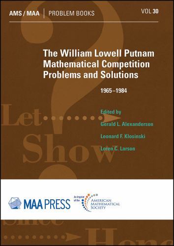 Problem Bks.: William Lowell Putnam Mathematical Competition : Problems ...