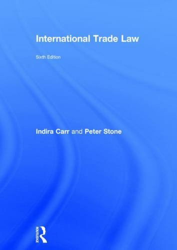 International Trade Law by Peter Stone and Indira Carr (2017, Hardcover ...