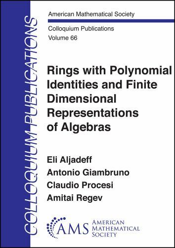Colloquium Publications: Rings with Polynomial Identities and Finite ...