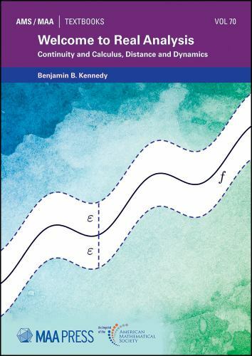 Ams/Maa Textbooks Ser.: Welcome to Real Analysis : Continuity and ...