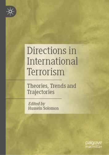 Directions in International Terrorism : Theories, Trends and ...