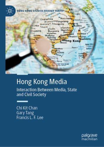 Hong Kong Studies Reader Ser.: Hong Kong Media : Interaction Between ...