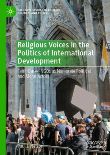 Religious Voices in the Politics of International Development : Faith ...