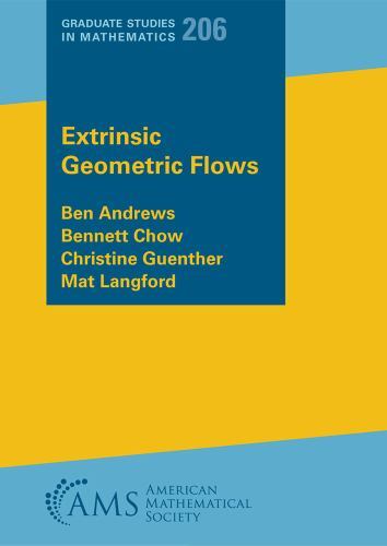 Extrinsic Geometric Flows by Christine Guenther, Bennett Chow, Mat ...
