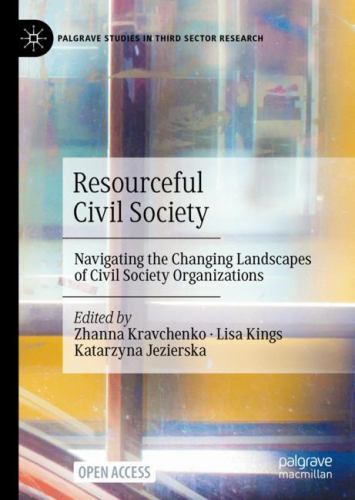 Resourceful Civil Society : Navigating the Changing Landscapes of Civil ...