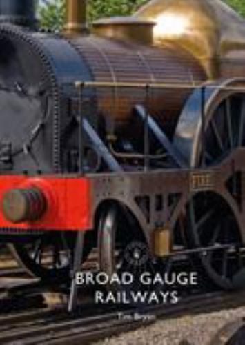 Broad Gauge Railways by Tim Bryan (2018, Trade Paperback) for sale ...