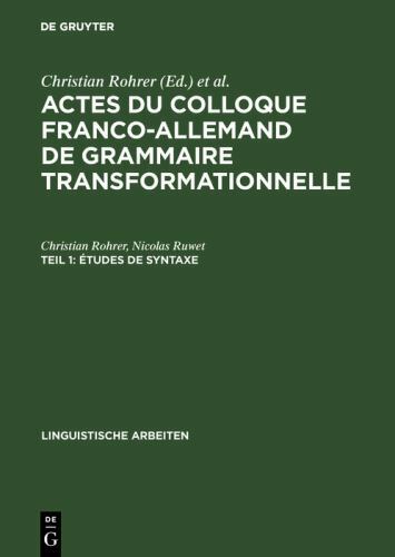 Linguistische Arbeiten Ser.: Études de Syntaxe by Christian Rohrer and ...