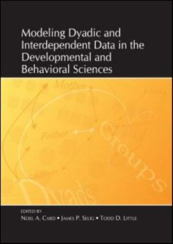 Modeling Dyadic and Interdependent Data in the Developmental and ...