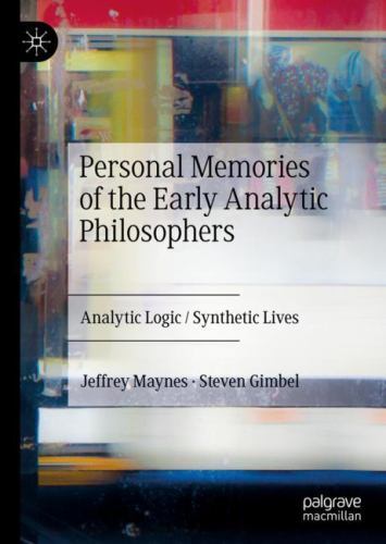Personal Memories of the Early Analytic Philosophers : Analytic Logic ...