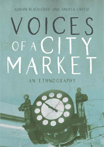 Voices of a City Market : An Ethnography by Adrian Blackledge and ...