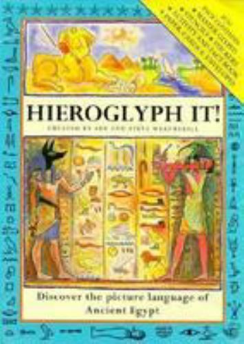 Hieroglyph It! by Steve Weatherill and Sue Weatherill (1995, Trade ...