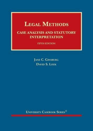 Legal Methods : Case Analysis and Statutory Interpretation by David ...