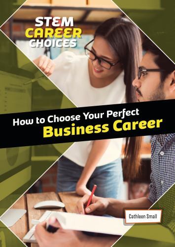 How to Choose Your Perfect Business Career by Cathleen Small (2023, Library Binding) for sale ...