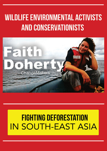 Changemakers Faith Doherty: Fighting Deforestation in South-East Asia ...