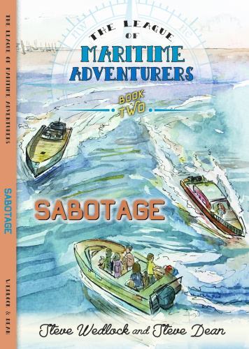 League of Maritime Adventurers : Book Two - Sabotage by Stephen Wedlock ...