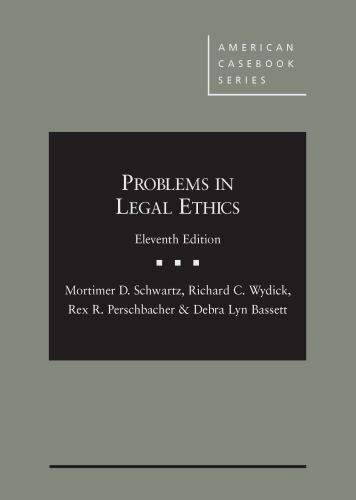 Problems in Legal Ethics - Casebookplus by Richard C. Wydick, Mortimer ...