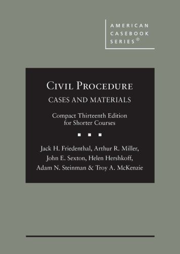 Civil Procedure : Cases and Materials, Compact Edition for Shorter ...