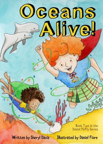 Oceans Alive! : The Mystical Magical Abracadabracal Daniel Mcdougal ...