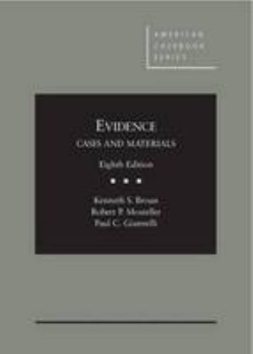 American Casebook Ser.: Evidence by Kenneth Broun, Paul Giannelli and ...
