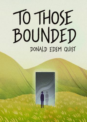 To Those Bounded by Donald Quist (2021, Trade Paperback) for sale ...