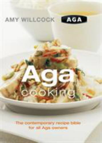 Aga Cooking by Amy Willcock (2002, Hardcover) for sale online | eBay UK