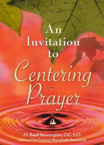 Invitation to Centering Prayer by M. Basil Pennington (2001, Trade ...